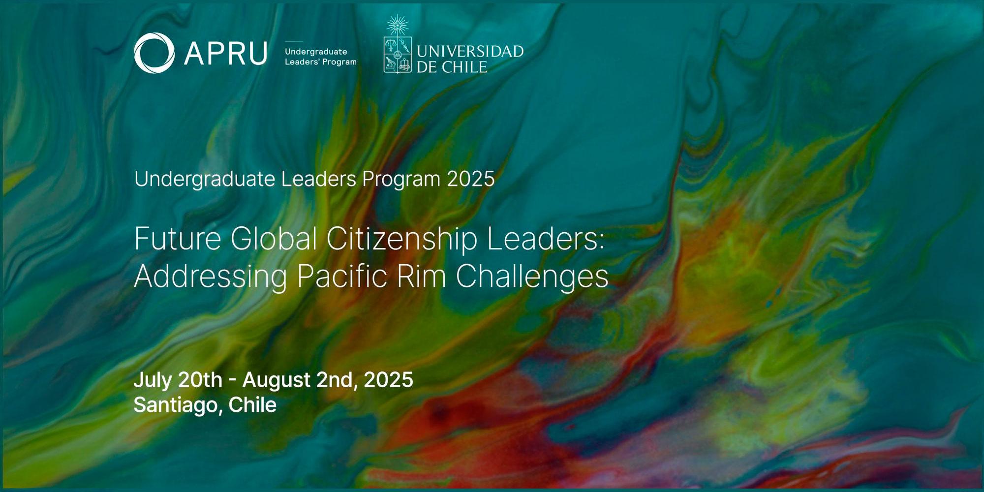 Se aproxima una nueva edición del APRU Undergraduate Leaders Program - Universidad de Chile